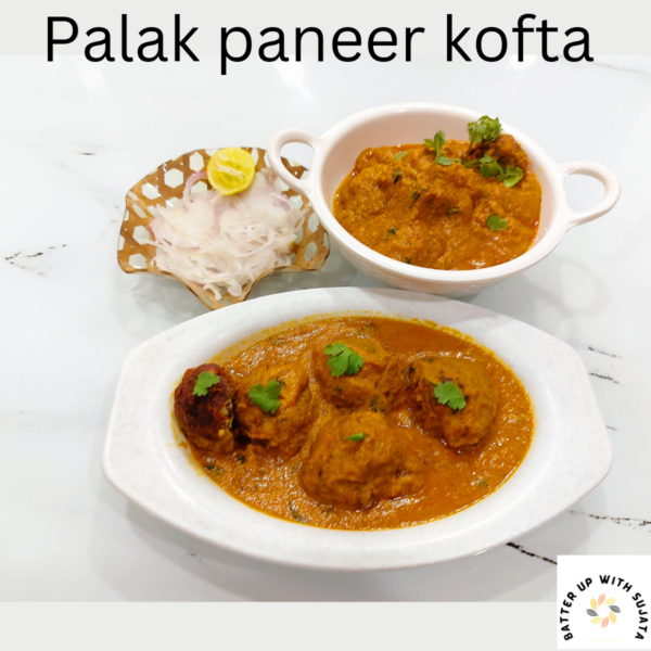 Palak Paneer Kofta/ Spinach Cottage Cheese Kofta Curry/ Egg Kofta Curry ...