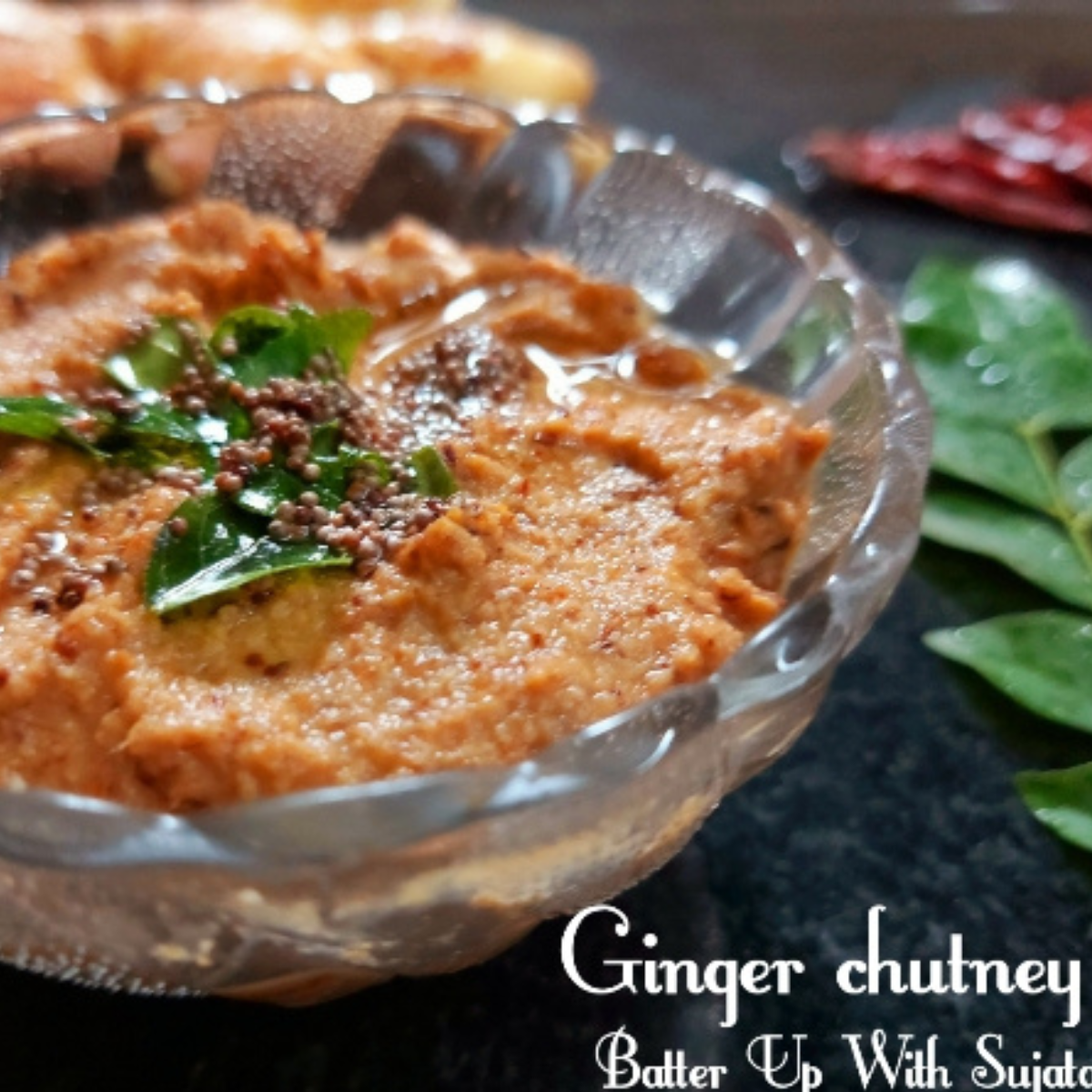 Ginger Chutney Or Allam Pachadi - Batter Up With Sujata