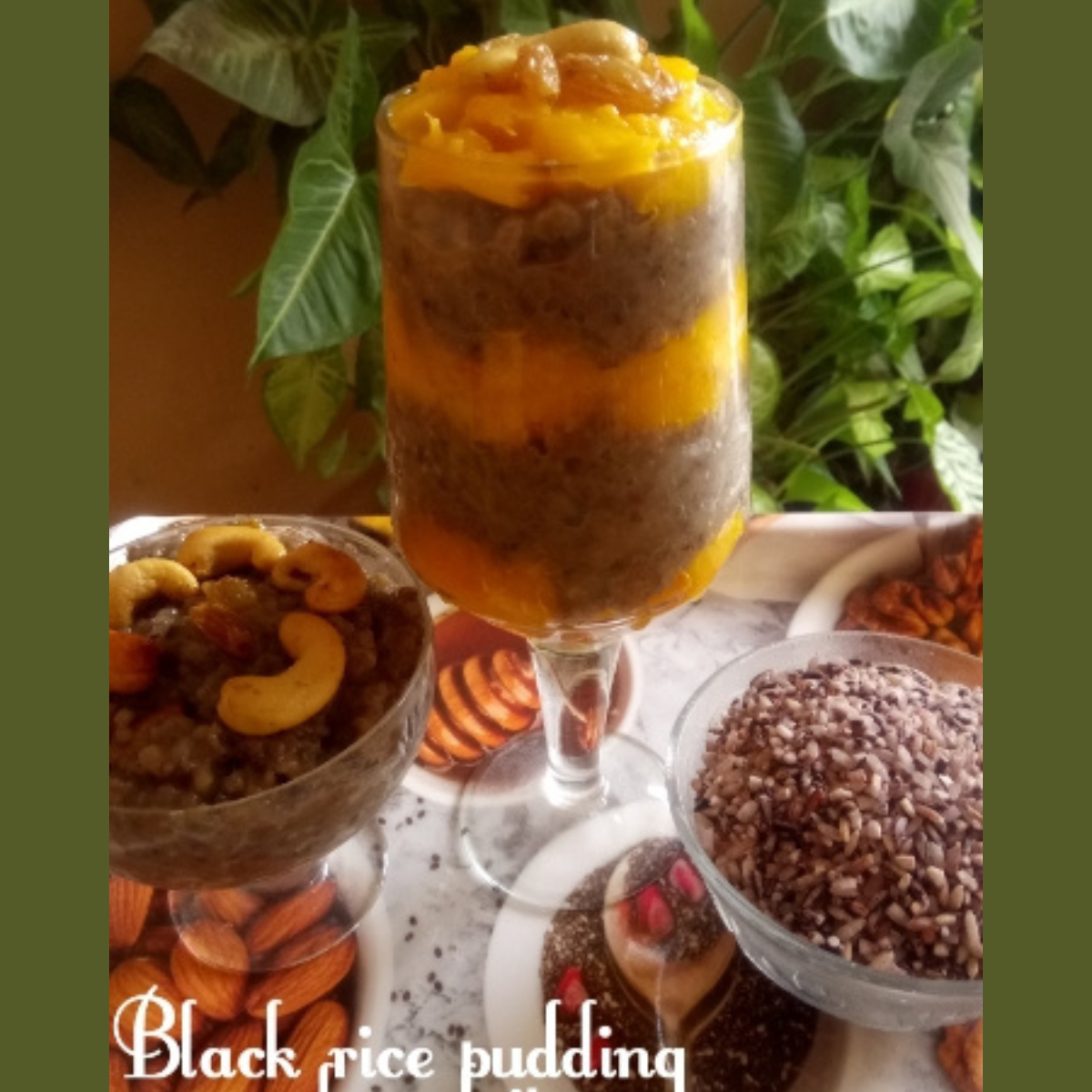 Black Rice Pudding And Mango Parfait - Batter Up With Sujata